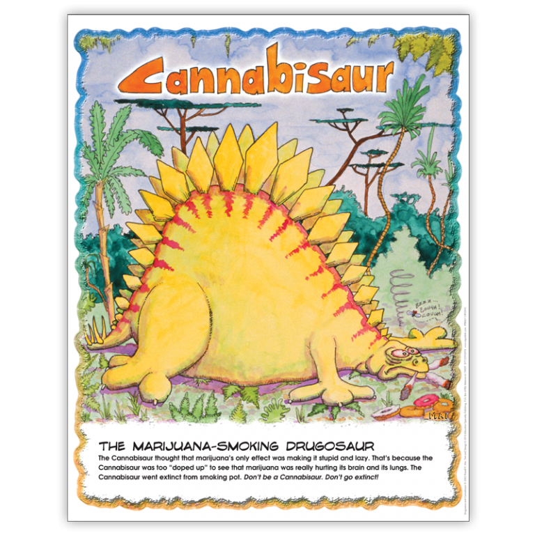 Drugosaurs! Cannabisaur Marijuana Prevention Poster for Kids
