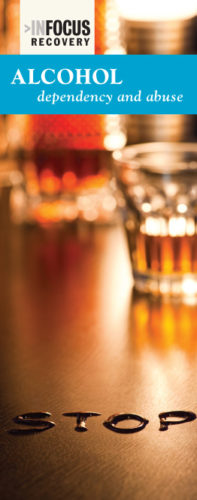 InFocus: Treatment and Recovery - Alcohol Dependency and Abuse Pamphlet